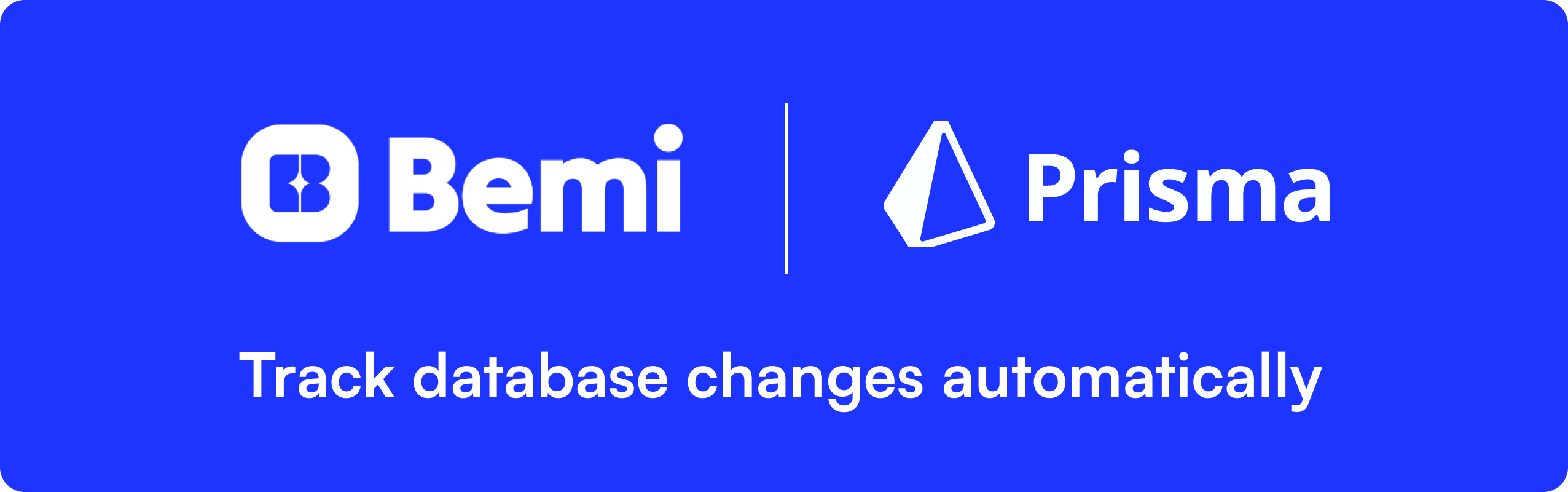 Bemi Prisma Integration - Automate Context-Aware Audit Trails with PostgreSQL | Bemi